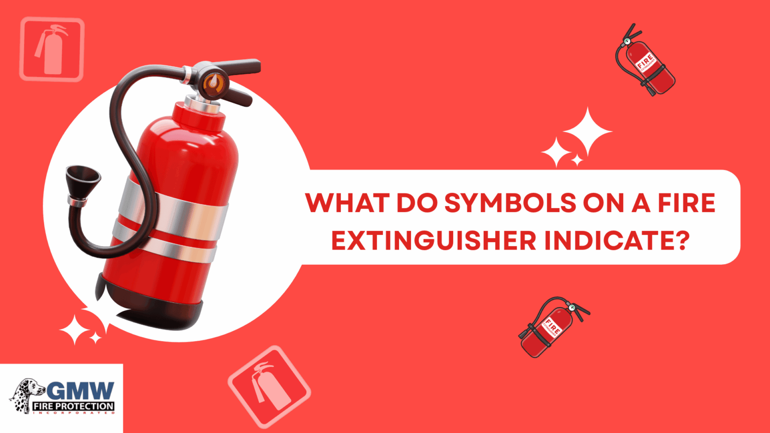 What Do the Symbols on a Fire Extinguisher Indicate?